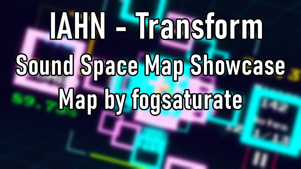 Sound Space Map Showcase - Transform - YouTube
