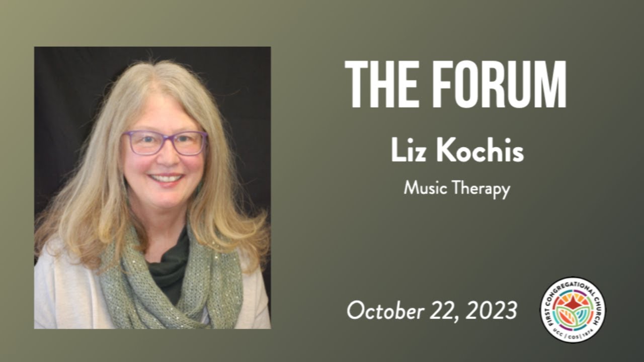Liz Kochis | The Forum at FCUCC | Oct 22, 2023 - YouTube