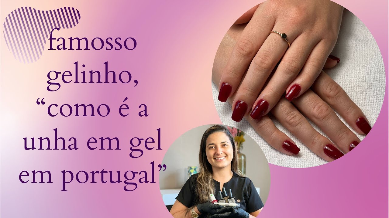 COMO É A UNHA EM GEL EM PORTUGAL? O QUE É GELINHO? - YouTube