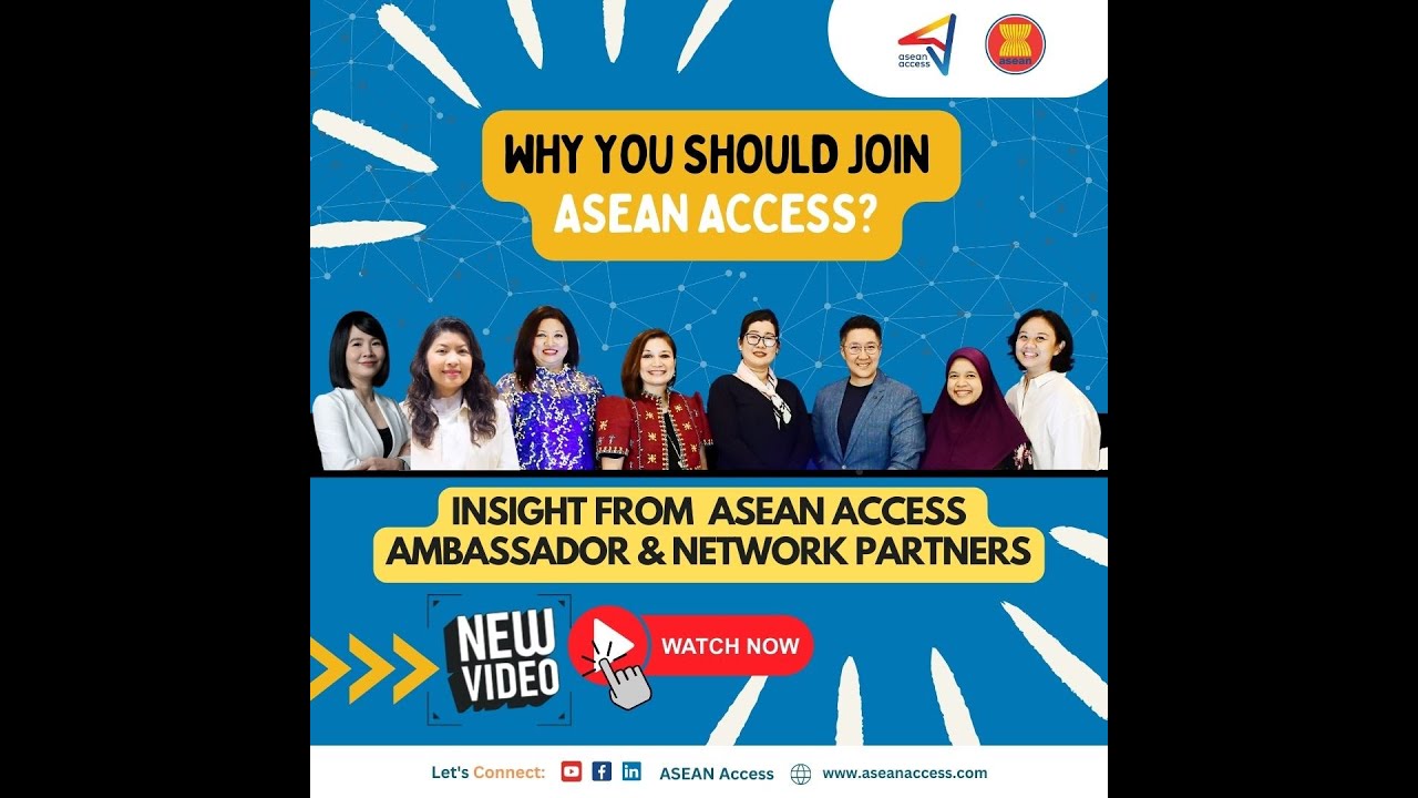 Why you should join ASEAN Access? Insights from ASEAN Access ...