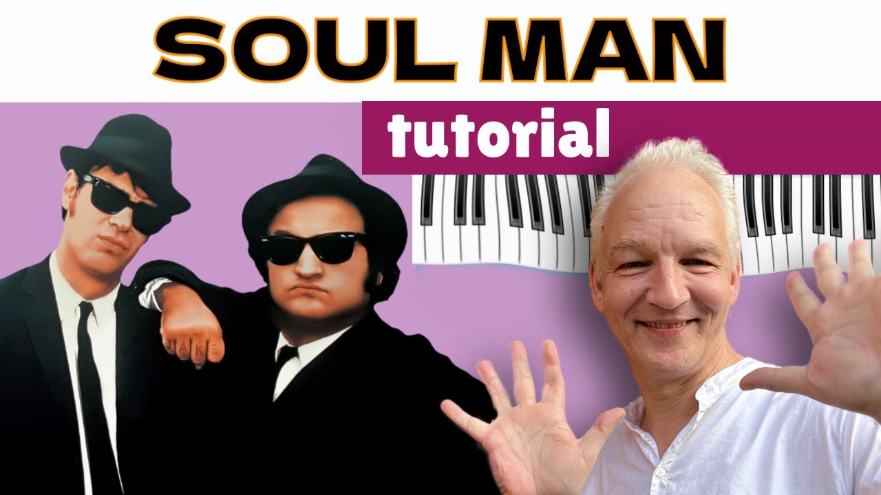 Soul Man, Piano Tutorial, Blues Brothers Classic - YouTube