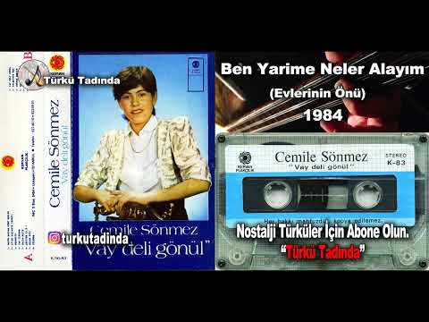 Cemile Sönmez - Ben Yarime Neler Alayım (Evlerinin Önü) (1984) [Yüksek Kalite]