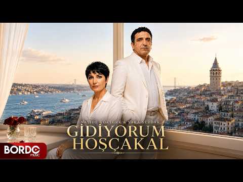 Naşide Göktürk / Saka Serdar - Gidiyorum Hoşçakal I Official Music Video
