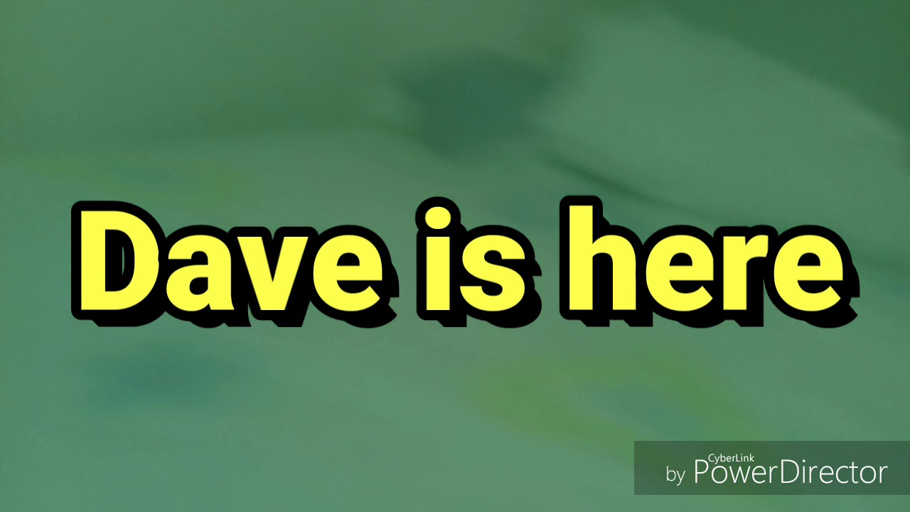 Dave is here - YouTube