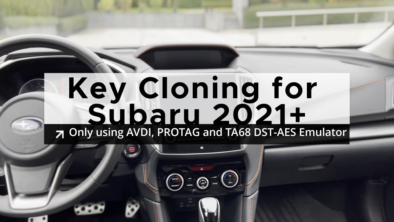 Smart Key Cloning for Subaru 2021 using AVDI ABRITES, PROTAG and TA68 ...