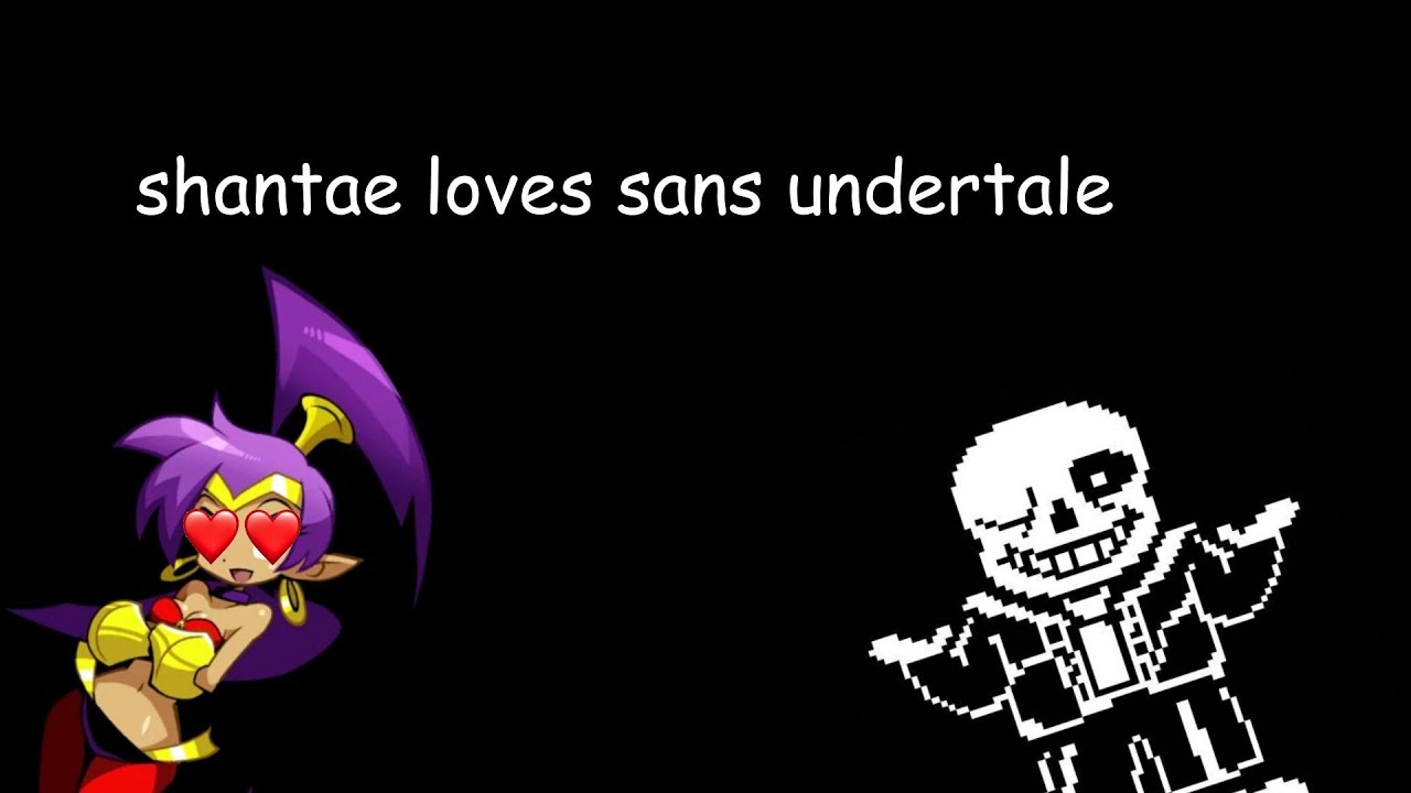 Meeting Sans (Gun Equipped) - Shantae loves Sans Undertale - YouTube