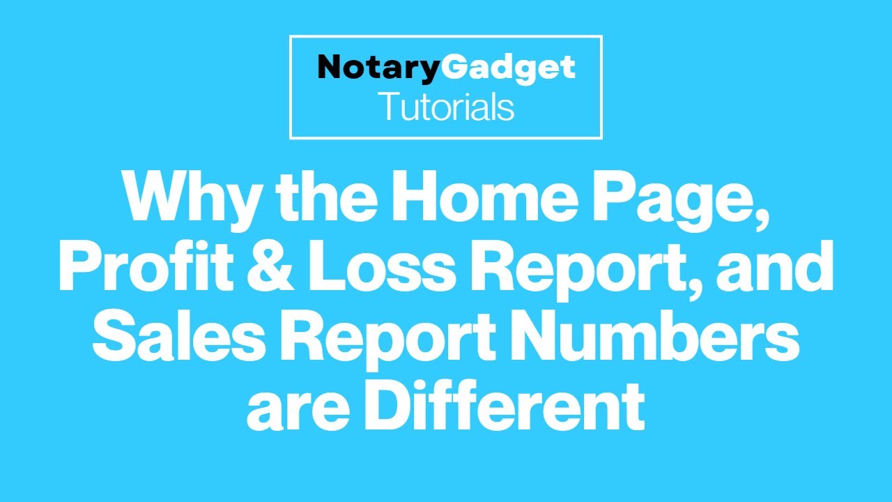 Why the Home Page, Profit & Loss Report, and Sales Report Numbers are ...