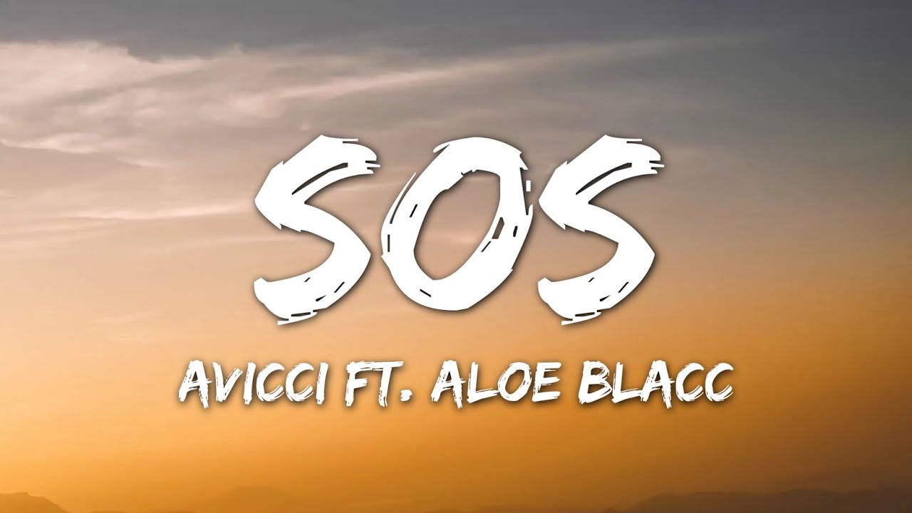 Avicii - SOS (Lyrics) ft. Aloe Blacc - YouTube