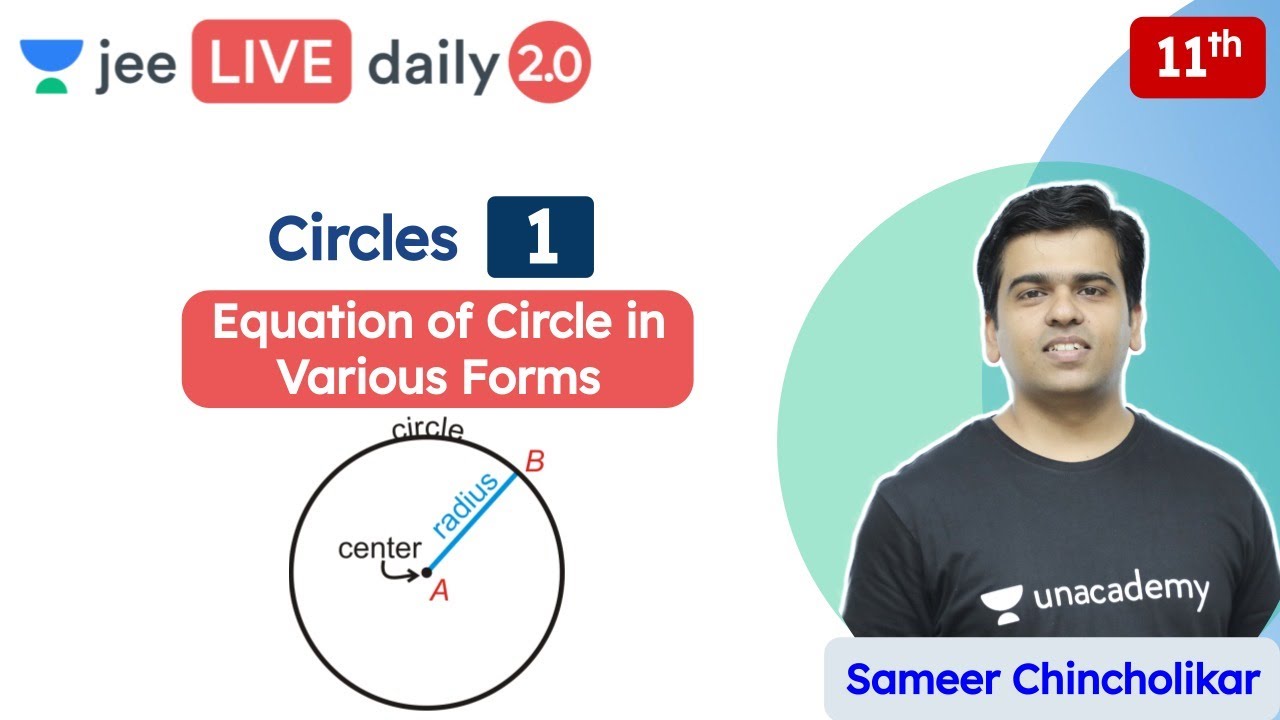 JEE: Circles L1 | Equation of Circles in Various Forms | Unacademy JEE ...