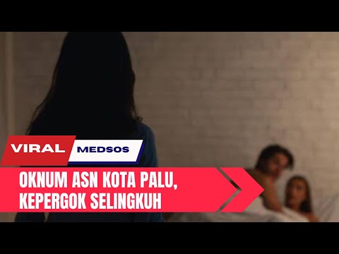 Viral Video Perselingkuhan 2 ASN Kota Palu, di Grebek Istri Sah Beredar di Media Sosial