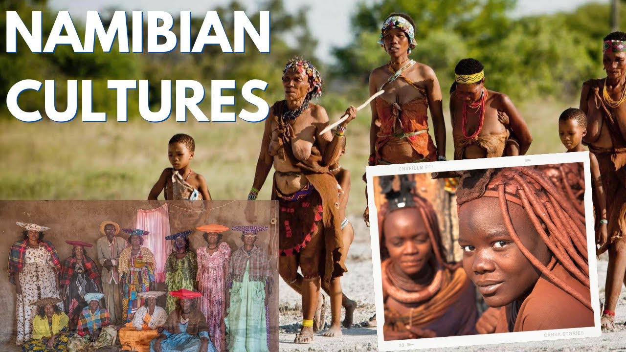 Namibian Cultures Everyone Should Know - YouTube