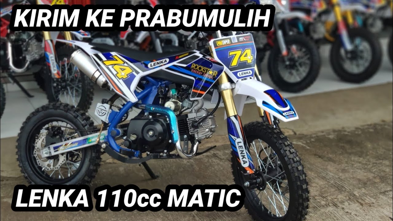 MINI TRAIL LENKA 110cc MATIC KIRIM KE PRABUMULIH - YouTube