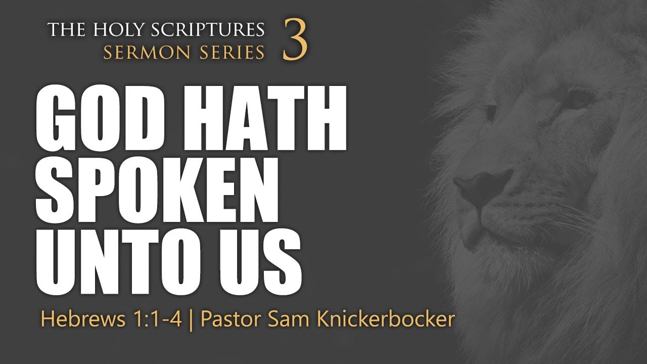 Bible Revelation: God Hath Spoken Unto Us: Hebrews 11:1-4 - YouTube
