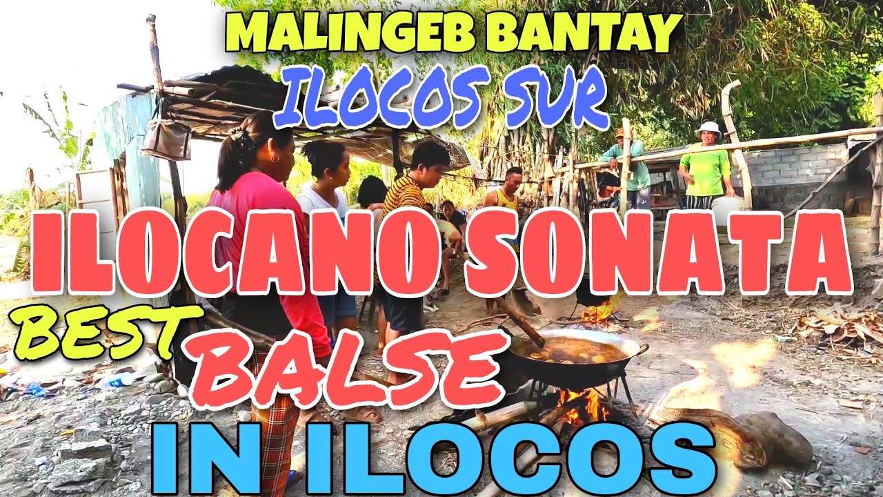 Malingeb Bantay ILOCOS SUR/ILOCANO SONATA BEST BALSE IN ILOCOS 2023 NON ...