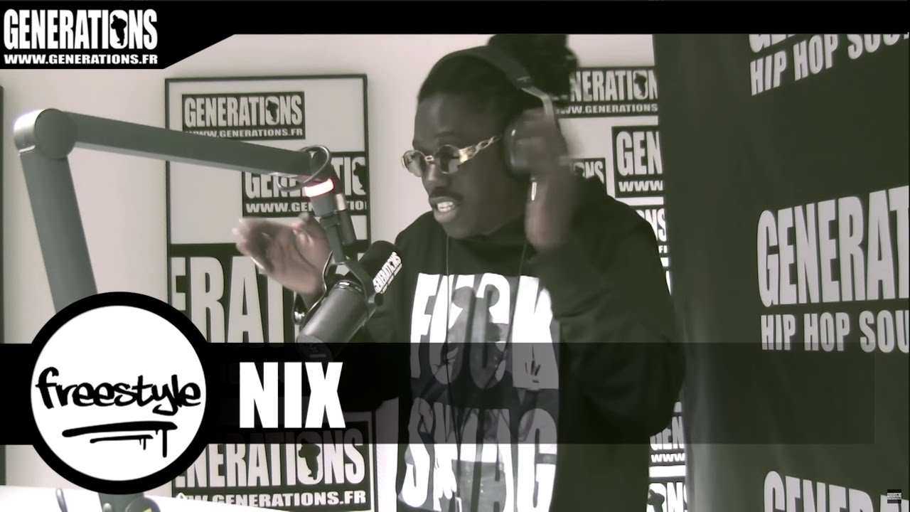 Nix - Freestyle (Live des studios de Generations) - YouTube