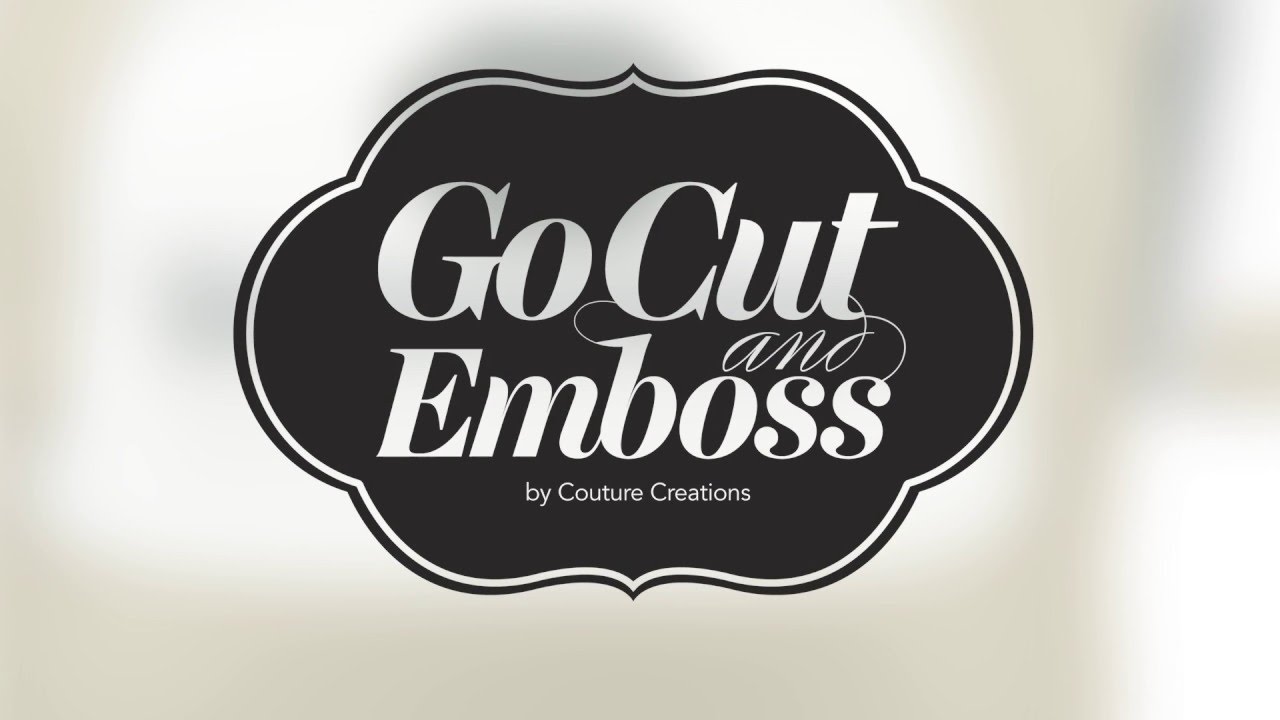 An Introduction to Die Cutting and Embossing with the GoCut and Emboss ...