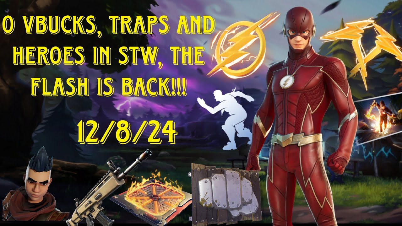 0 Vbucks, Traps and Heroes in STW, The Flash is back!!! - YouTube