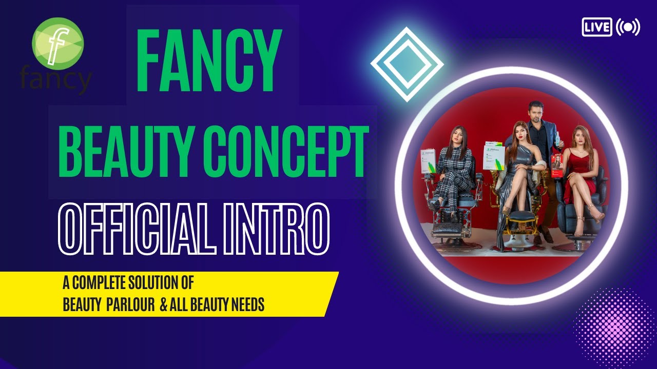Fancy Beauty Concept Official Intro Video | Fancy Ltd | Official ...