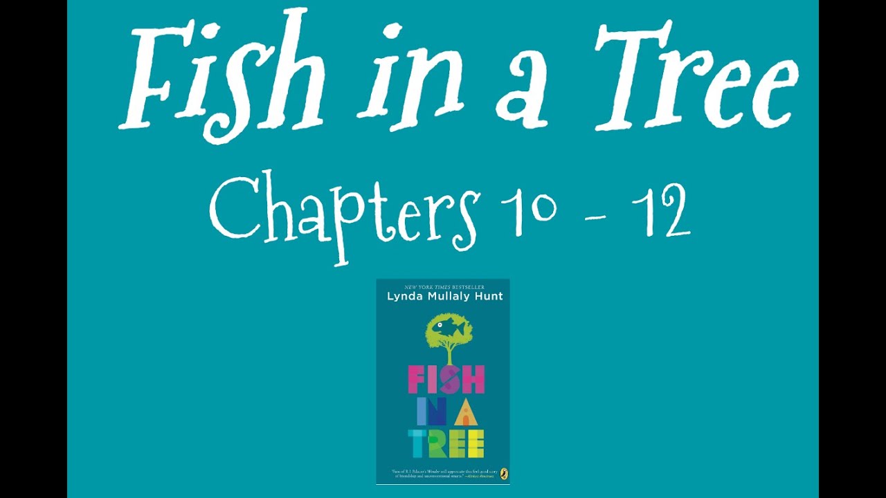 Fish in a Tree: Chapter 10-12 Read Aloud - YouTube