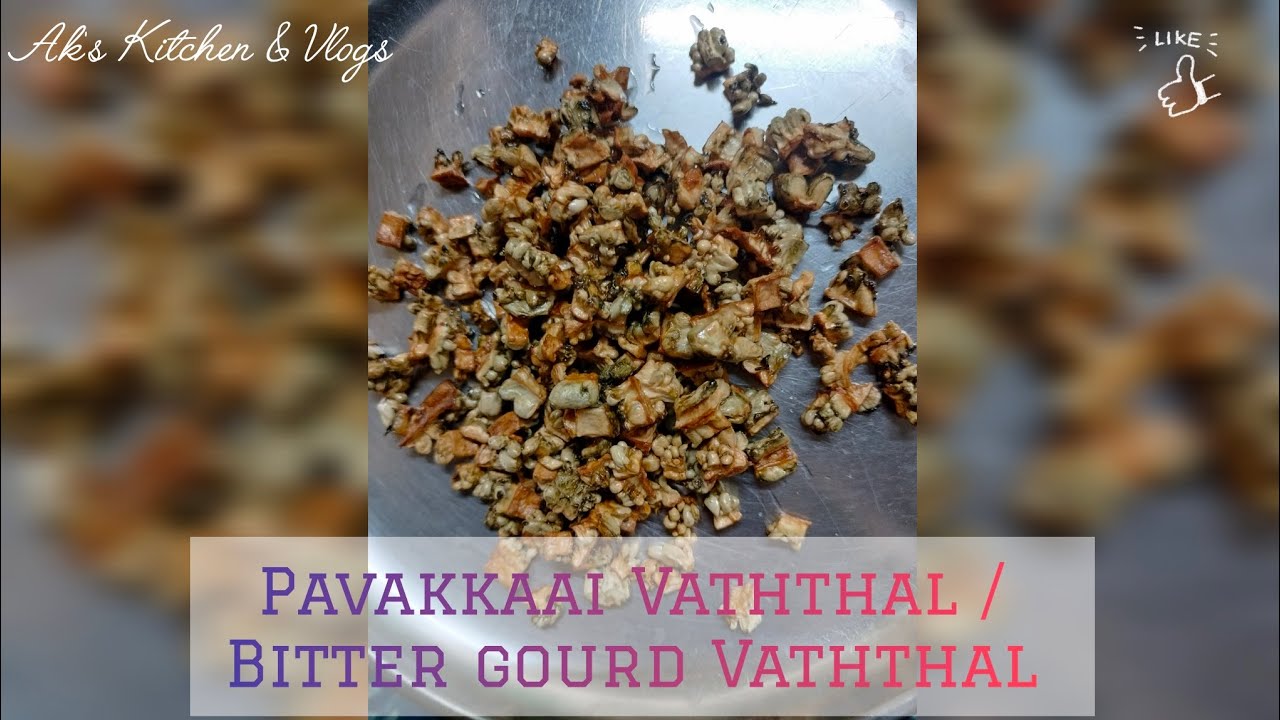 Simple pavakkaai Vaththal/Vadagam | Bitter gourd Vaththal recipe -Tamil ...