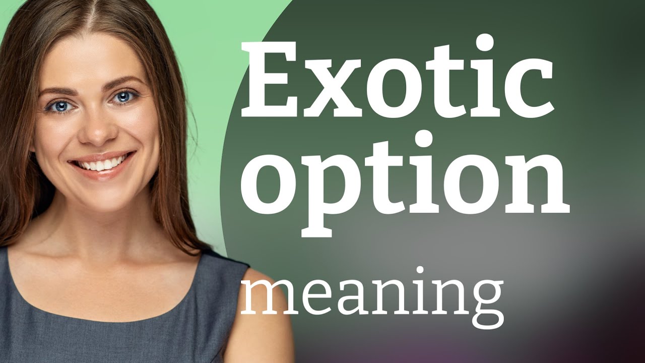 Understanding "Exotic Options" in Finance - YouTube