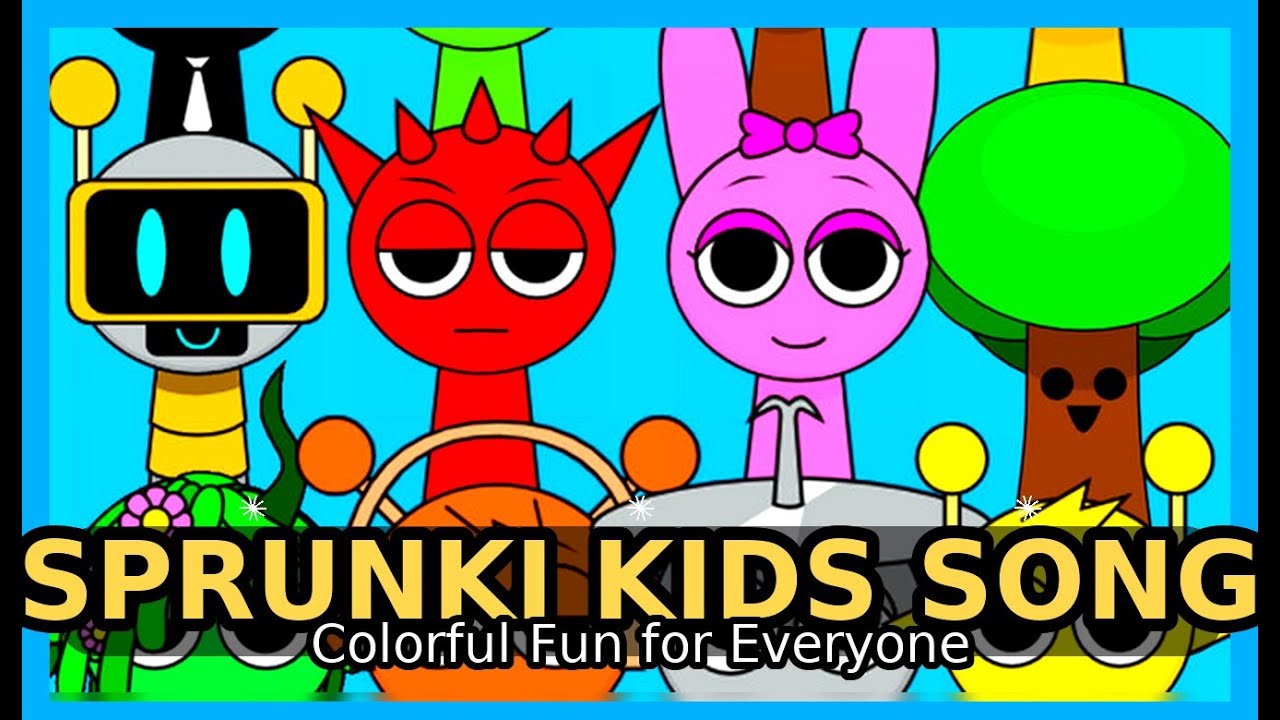 Sprunki Kids Song | Colorful Fun for Everyone - YouTube