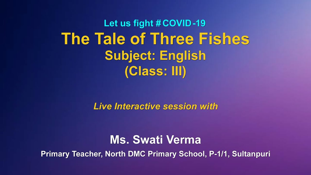 Live Interaction: The Tale of Three Fishes Subject : English (Class ...