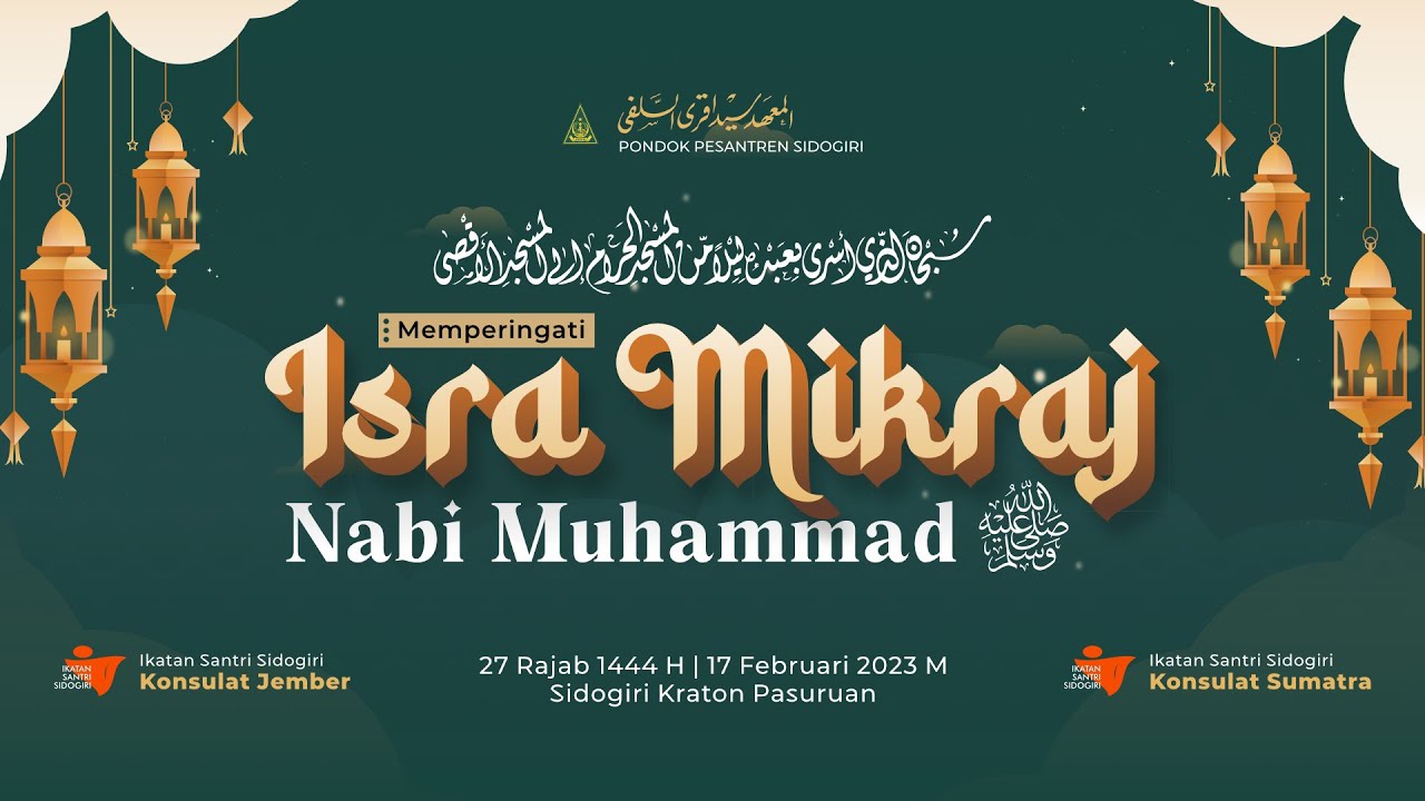 PHBI Isra' Mi'raj Nabi Muhammad ﷺ | Pondok Pesantren Sidogiri (Part 1/3 ...