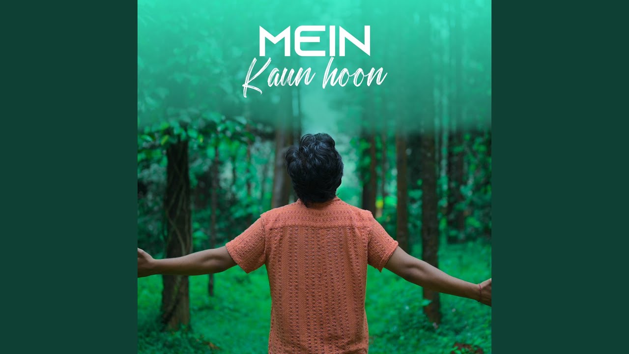 Mein Kaun Hoon - YouTube