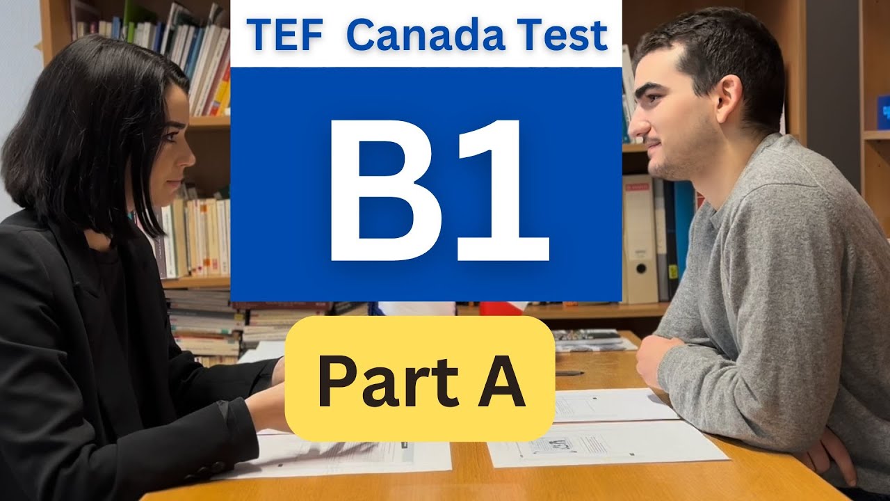TEF Canada Speaking Test Level B1, Epreuve Expression Orale B1 Part A ...