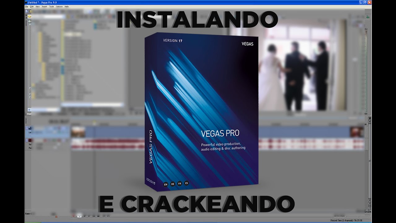 INSTALANDO E CRACKEANDO | SONY VEGAS PRO 17 (ATUALIZADO 2020) - YouTube