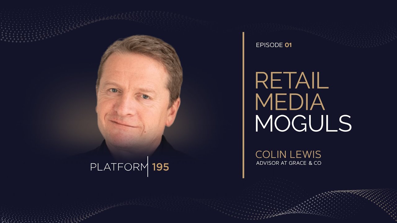 Using Retail Media to Reimagine Buyer-Supplier Relationships with Colin ...