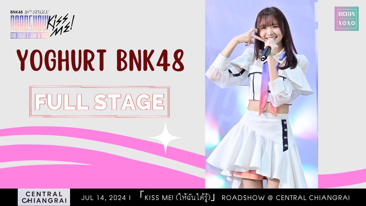 Yoghurt BNK48 Full Stage [Fancam] Central Chiangrai | 240714 - YouTube