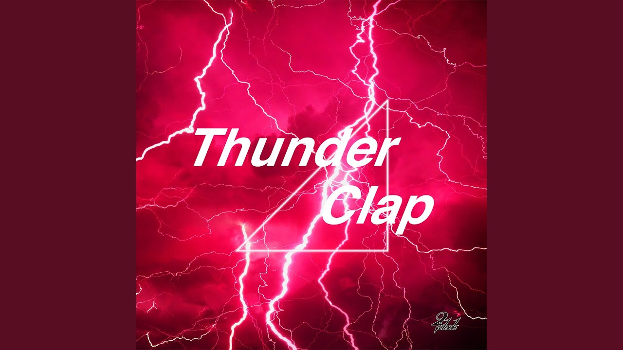 Thunder Clap - YouTube