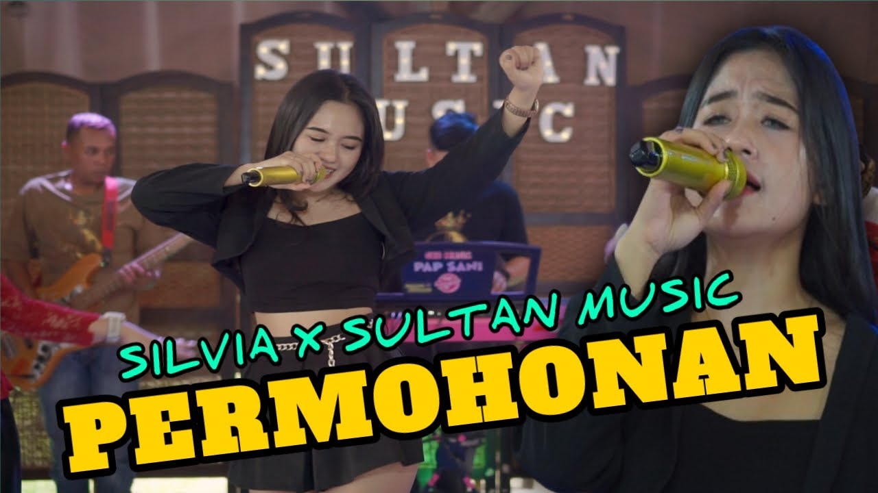 PERMOHONAN - SILVIA DWIYANTI X SULTAN MUSIC - YouTube