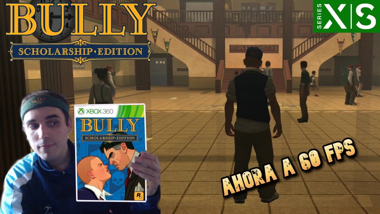 Ahora a 60 FPS - Probando Bully en Xbox Series X - YouTube