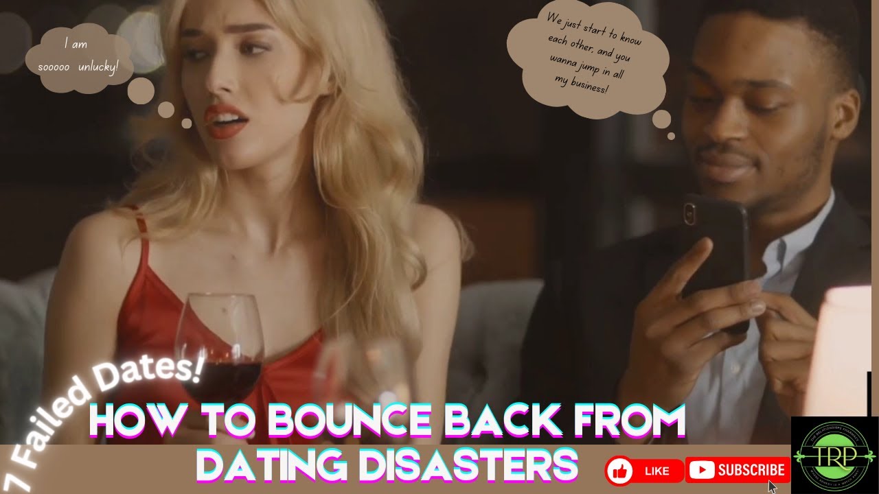 7 Fresh Starts: Bouncing Back from Dating Disasters! - YouTube