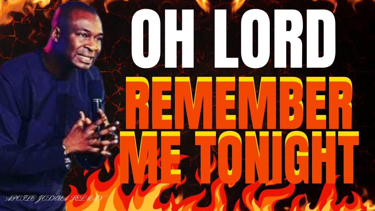 Oh Lord Remember Me Tonight | Prayer Against Setback - YouTube