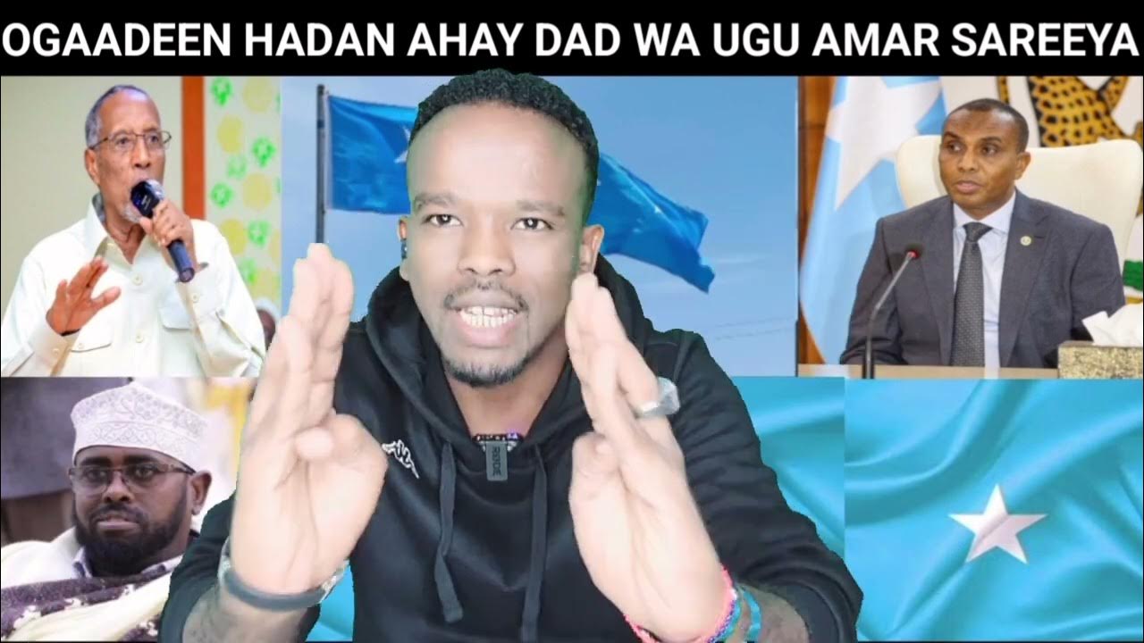 OGAADEEN WAA UBAXA DAAROOD & AWGA HAASHIMA, BEEN MADOW MUSE JUDAN BAD ...