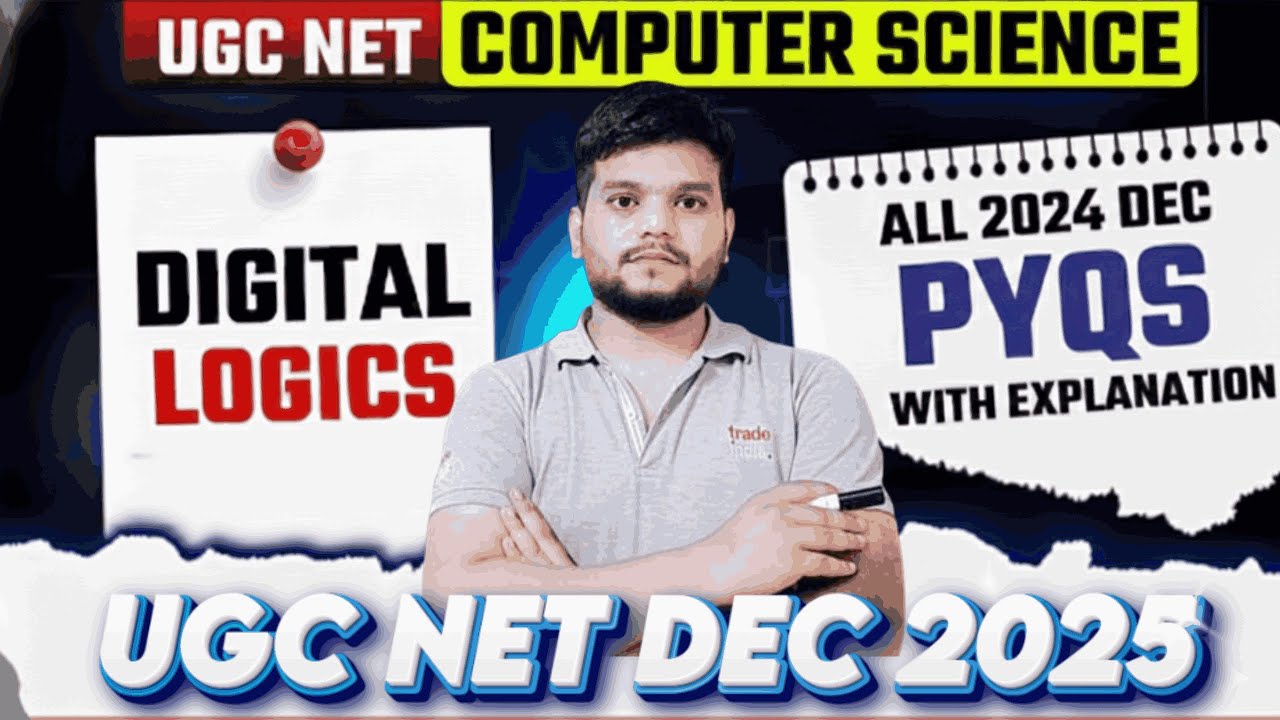 UGC NET Computer Science | Digital Logics All Dec 2024 PYQs with ...