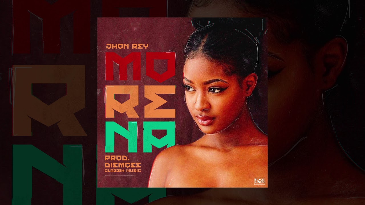 Jhon Rey - Morena ( Prod. Clazzik Music ) - YouTube