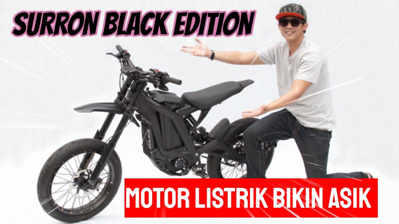 REVIEW SURRON BLACK EDITION // MOTOR LISTRIK BIKIN ASIK - YouTube
