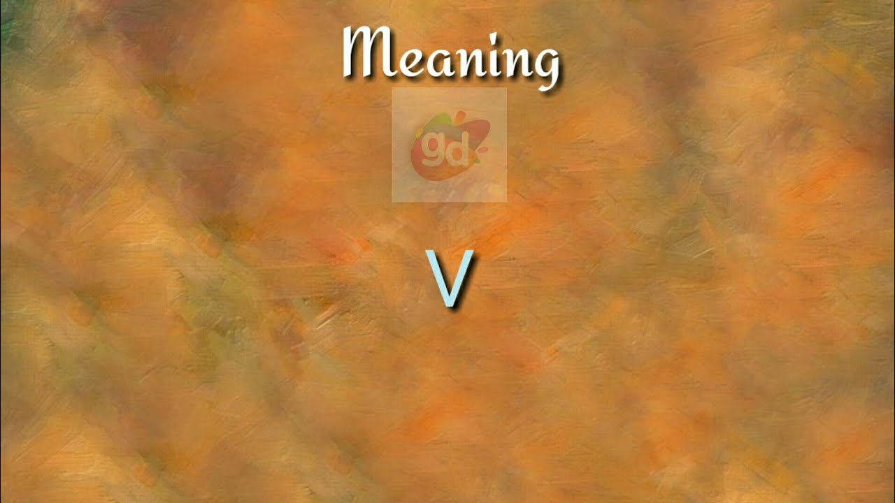 V Meaning with Pronunciation||Googul Dictionary|| - YouTube