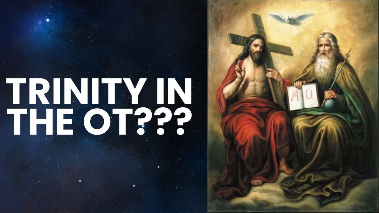 No evidence of the Trinity in the OLD TESTAMENT??? - YouTube