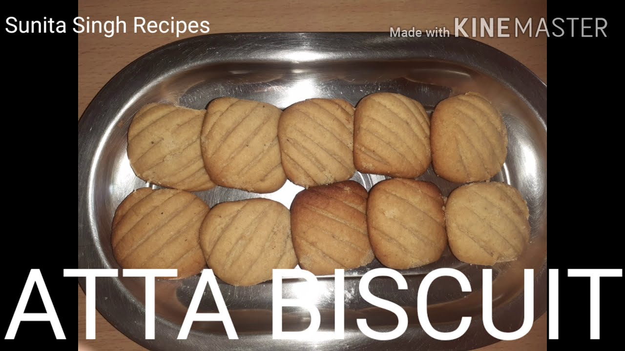 ATTA BISCUITS || HOMEMADE RECIPES BY SUNITA SINGH || WHEAT FLOUR ...