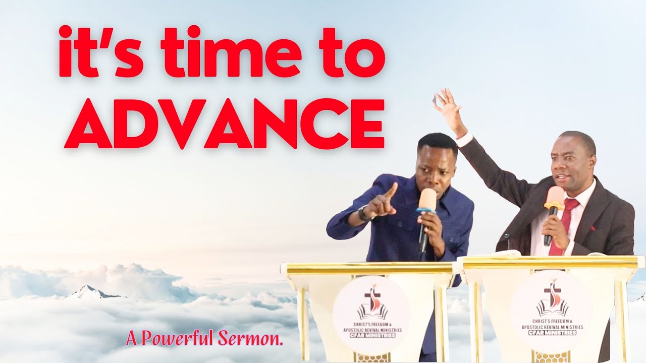 🔥It's Time To Advance || CFAR Ministries - The Encounter Service. - YouTube