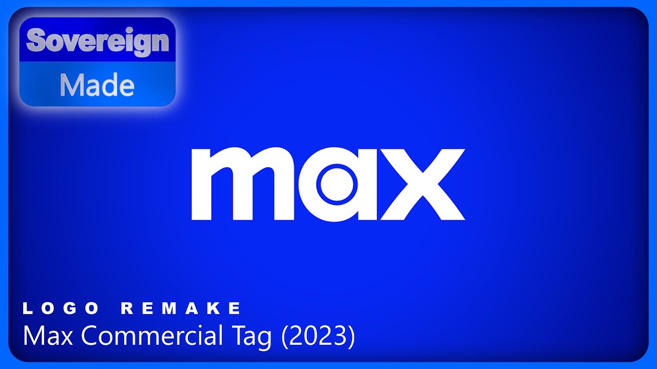 (Outdated) Max Promo Endtag (2023) | Logo Remake | SovereignMade - YouTube