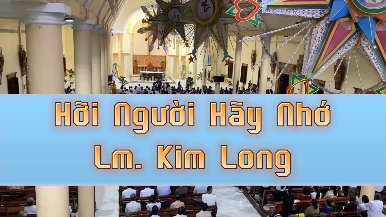 Hỡi Người Hãy Nhớ - Lm. Kim Long | Thứ Tư Lễ Tro - YouTube