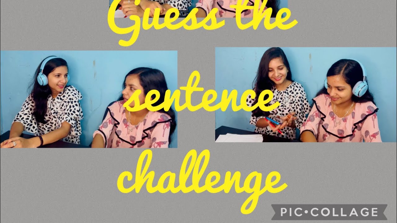 Guess the sentence challenge - YouTube