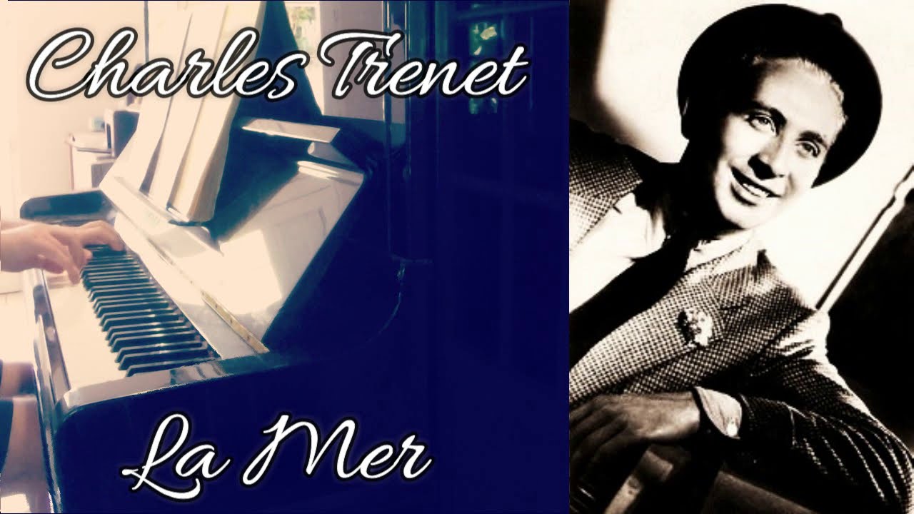 Charles Trenet - La Mer - Piano Cover - YouTube